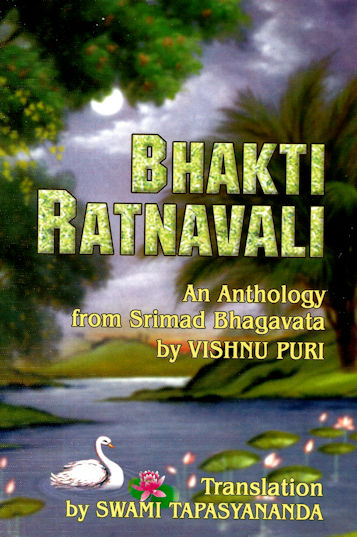 Bhakti Ratnavali: or A Necklace of Devotional Gems - An Anthology From ...