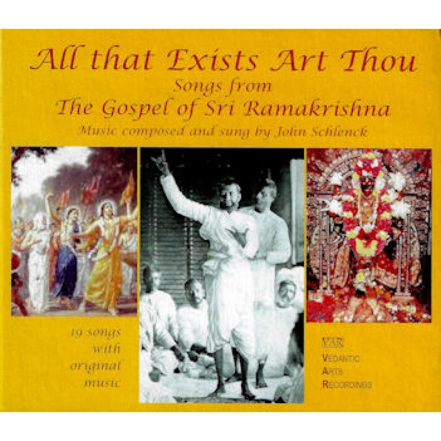 All That Exists Art Thou - CD: Songs from The Gospel of Sri Ramakrishna