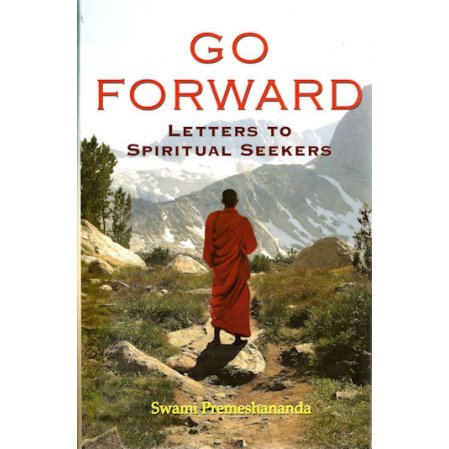 Go Forward: Letters to Spiritual Seekers (one-volume edition)