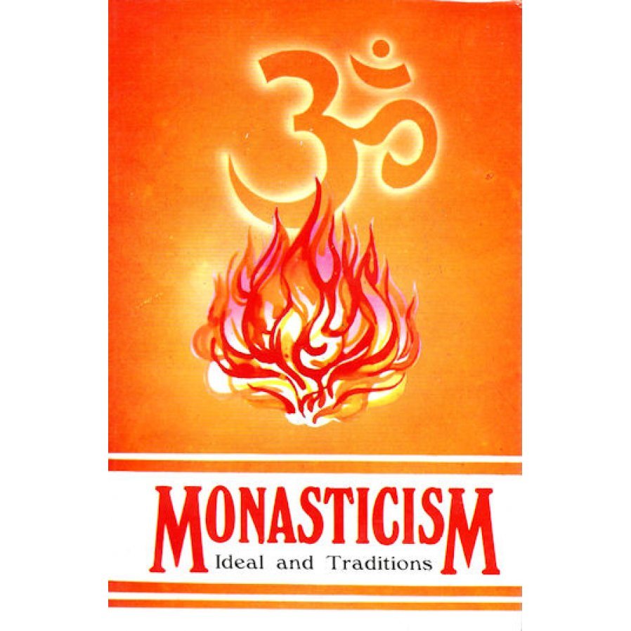Monasticism: Ideal and Traditions