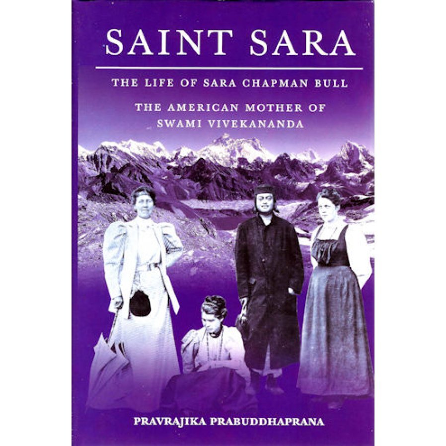 Saint Sara: The Life of Sara Chapman Bull: The American Mother of Sw ...